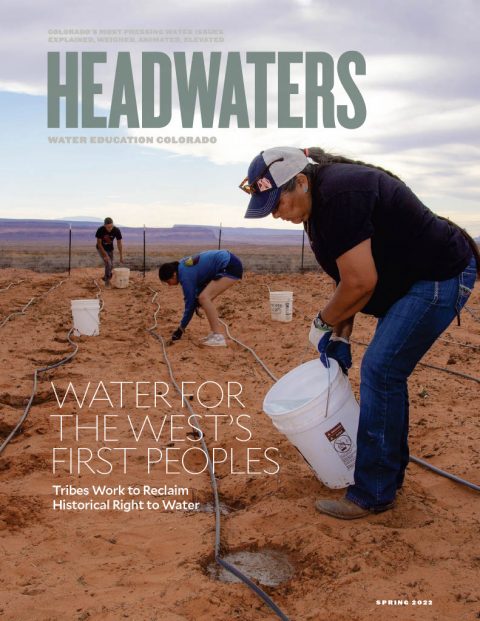 Headwaters Magazine - Water Education Colorado
